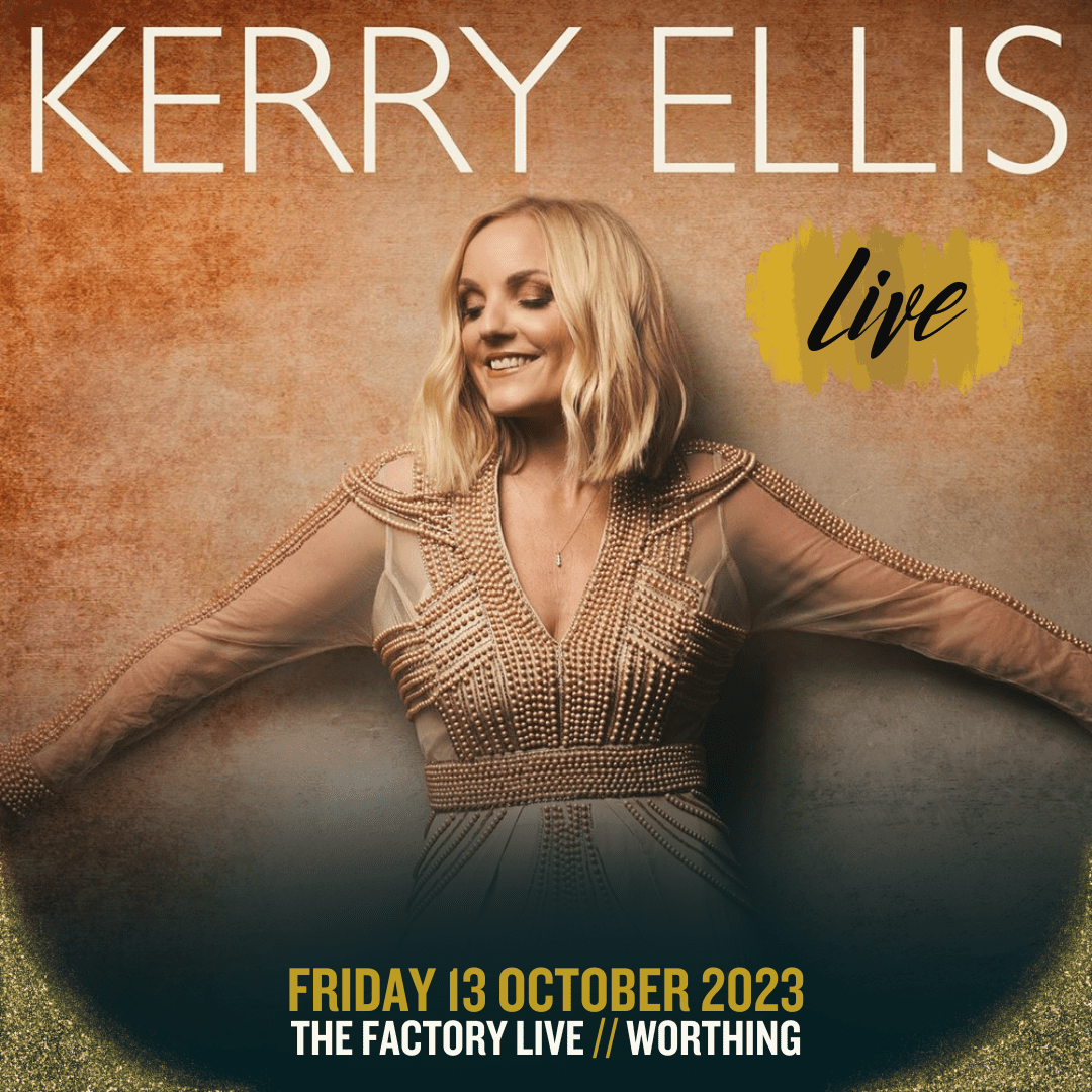 AN EVENING WITH KERRY ELLIS - Time For Worthing