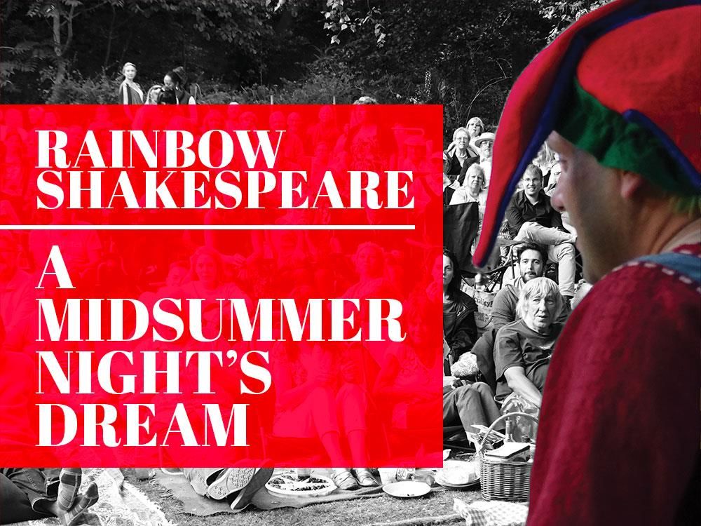 Rainbow Shakespeare: A Midsummer Night's Dream - Time For Worthing