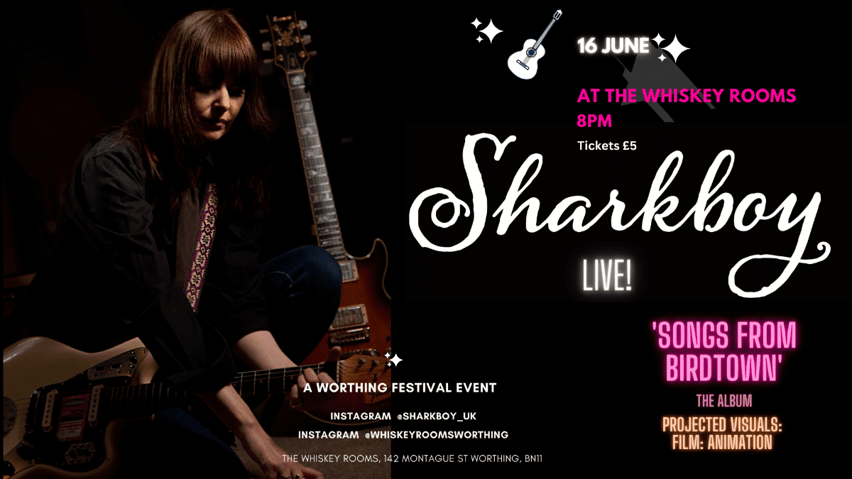 Sharkboy 'Songs From BirdTown' - Time For Worthing